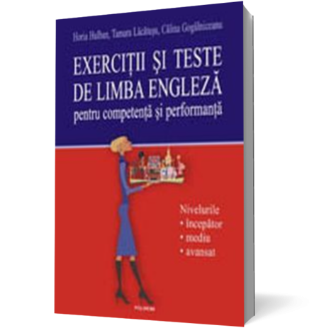 Exercitii si teste de limba engleza pentru competenta si performanta ...