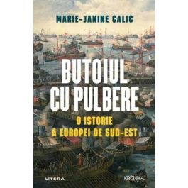 Butoiul cu pulbere. O istorie a Europei de Sud-Est