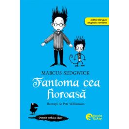 Cronicile corbului Edgar. Fantoma cea fioroasă. Editie bilingva
