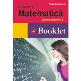 Memorator de matematica pentru clasele 5-8