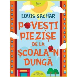 Povesti piezise de la scoala-n dunga