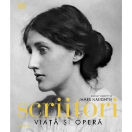 Scriitori. Viata si opera